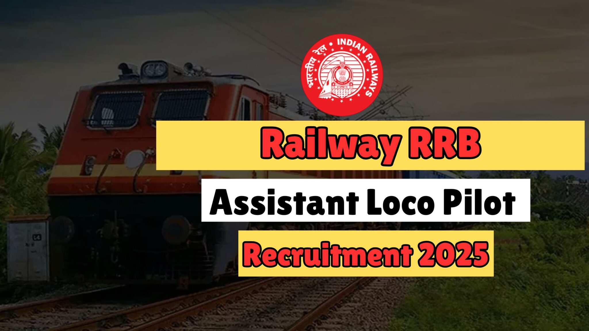 Railway RRB Assistant Loco Pilot Recruitment 2025 - Best NDA coaching ...